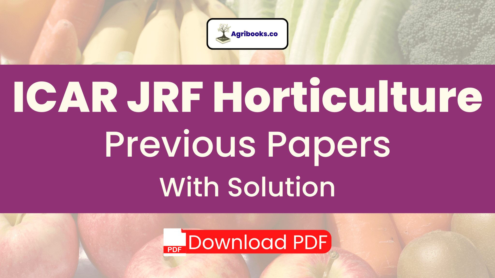 ICAR JRF Plant Science Solved Previous Papers PDF - Agri Books