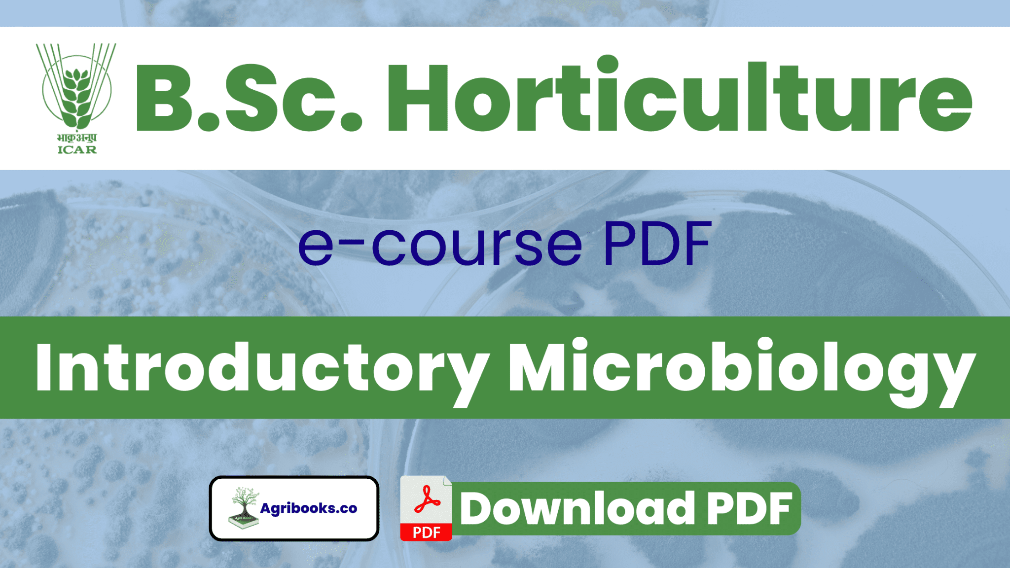 Introductory Microbiology BSc Horticulture PDF Notes - Agri Books