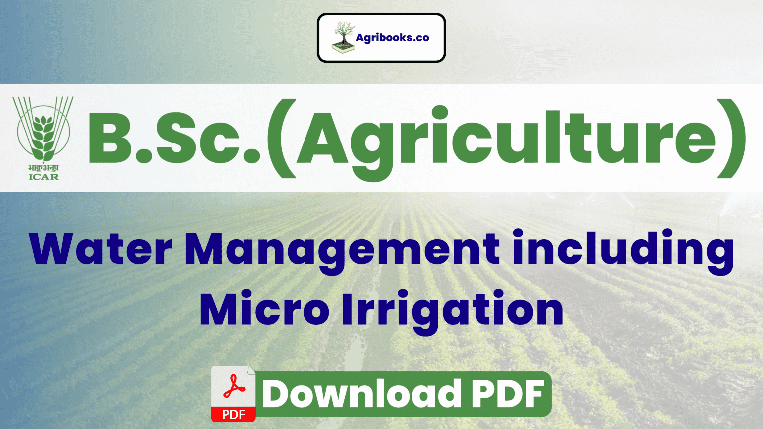 Water Management including Micro Irrigation ICAR E-Course PDF Download ...