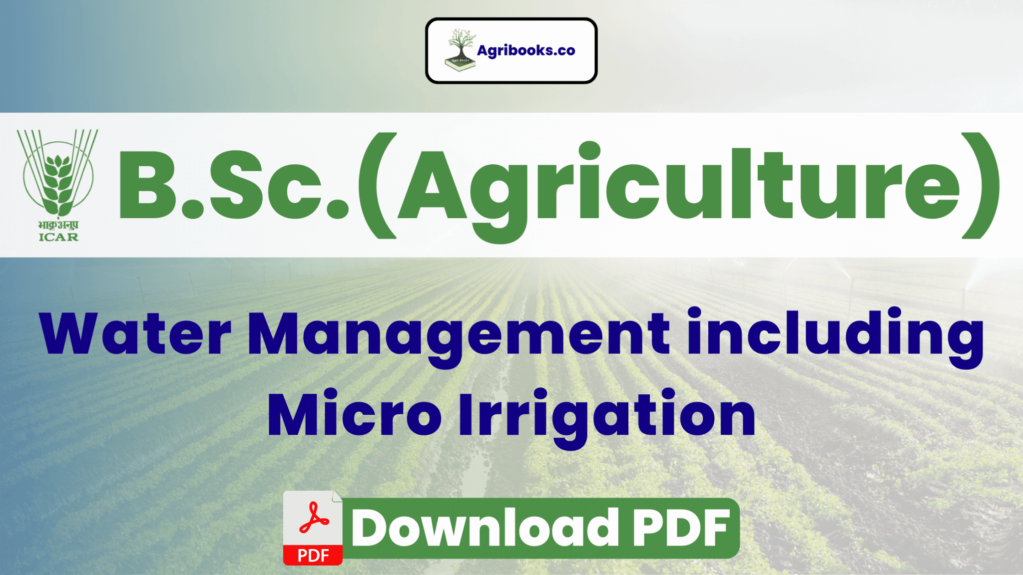 Water Management including Micro Irrigation ICAR E-Course PDF Download - Agri Books