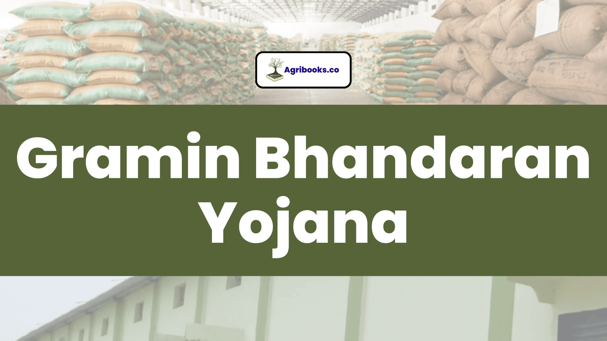 Rural Godown Scheme or Gramin Bhandaran Yojana - Agri Books