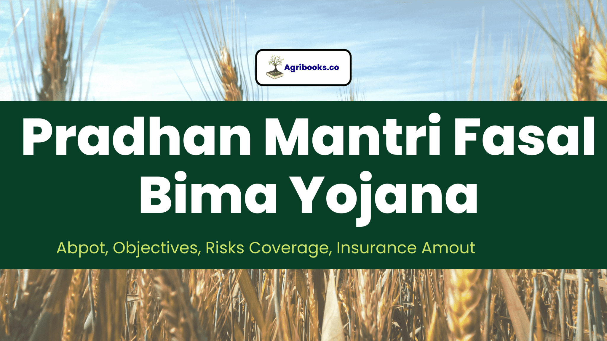 Pradhan Mantri Fasal Bima Yojana (PMFBY) - Agri Books