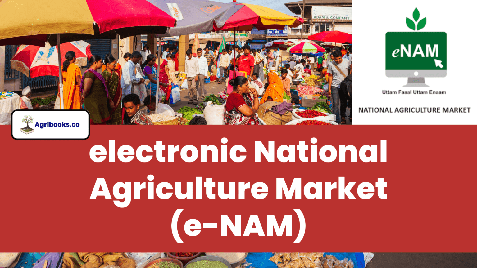 electronic National Agriculture Market (e-NAM) - Agri Books
